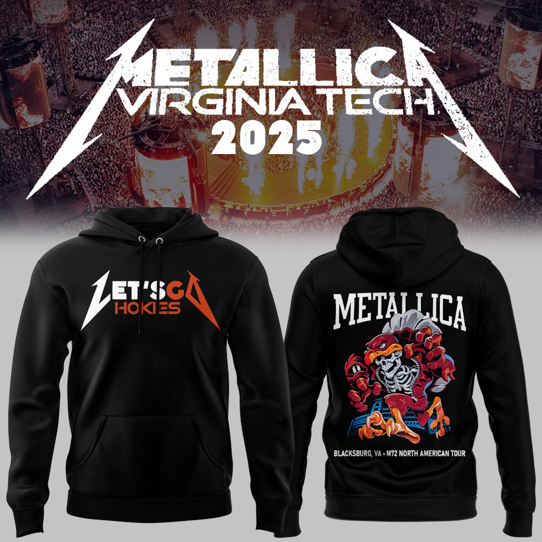 Virginia Tech Metallica M72 World Tour 2025 Lets Go Hokies Black Hoodie ...